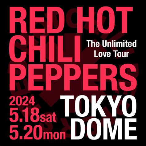 Red Hot Chili Peppers The Unlimited Love Tour 2024来日公演 スペシャルインフォメーション《pr》