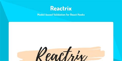 Reactrix Model Based Validation For React Hooks Made With Reactjs