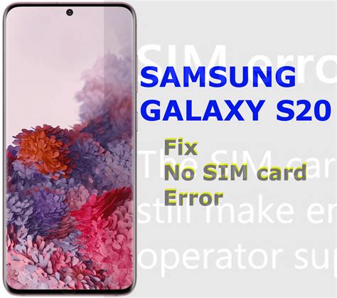 How To Fix Galaxy S No Sim Card Error Quick Solutions