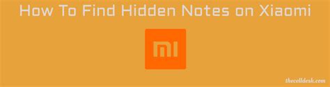 How To Access Hidden Notes On Xiaomi Mi Redmi Poco Devices Easy Steps