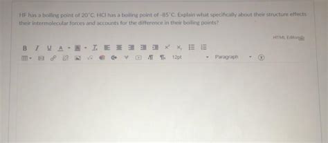 solved hf has a boiling point of 20 c hci has a boiling
