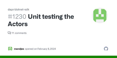 Unit Testing The Actors · Issue 1230 · Daprdotnet Sdk · Github