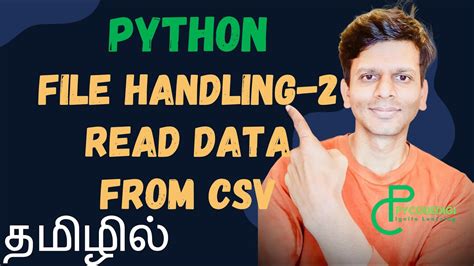 python file handling in tamil part 2 how to read data from a csv file