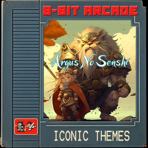 Argus No Senshi Iconic Themes By 8 Bit Arcade On Beatsource