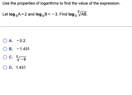 Solved Use The Properties Of Logarithms To Find The Value Of Chegg