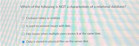 Solved Which Of The Following Is Not A Characteristic Of A