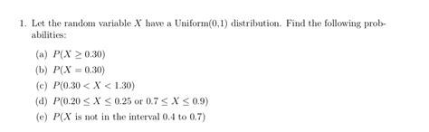 Solved 1 Let The Random Variable X Have A Uniform 01