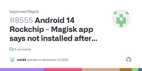 Android 14 Rockchip Magisk App Says Not Installed After Flashing The Patched Boot Img · Issue