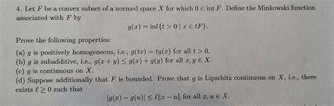 Solved A 4 Let F Be A Convex Subset Of A Normed Space X For