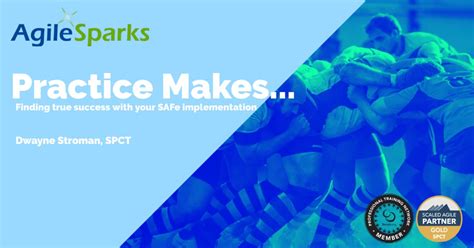 Practice Makes… Agilesparks