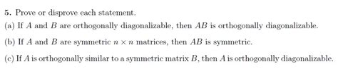solved 5 prove or disprove each statement a if a and b