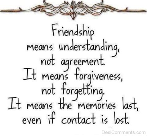 Friendship Means Forgiveness Not Forgetting Desi Comments