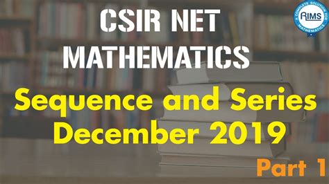 Csir December 2019 Real Analysis Sequence And Series Youtube