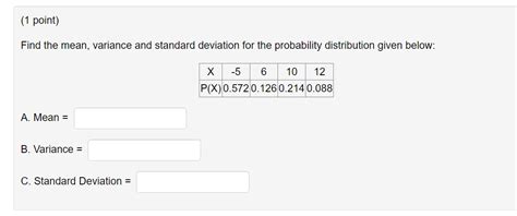 Solved Point Find The Mean Variance And Standard Chegg