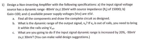 Solved Design A Non Inverting Amplifier With The Chegg
