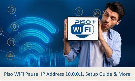 Piso Wifi Pause Ip Address 10 0 0 1 Setup Guide And More News And Media Hub