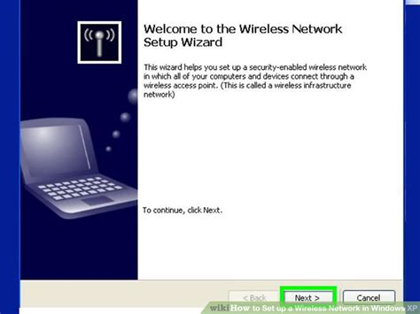 3 Ways To Set Up A Wireless Network In Windows Xp Wikihow
