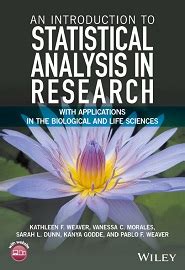 An Introduction To Statistical Analysis In Research With Applications In The Biological And