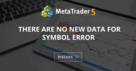 There Are No New Data For Symbol Error Symbols Mql4 And Metatrader