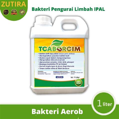 Jual Produsen Bakteri Pengurai Limbah Ipal Aerob Tcaborcim Microbact
