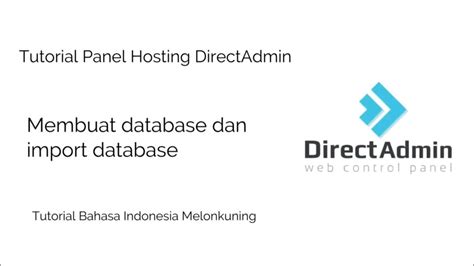 Directadmin 4 Membuat Dan Upload Database Mysql Youtube