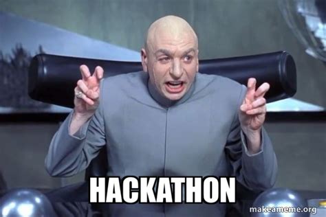 Hackathon Dr Evil Austin Powers Meme Generator