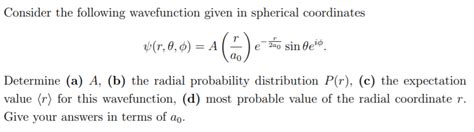 Solved Consider The Following Wavefunction Given In Chegg