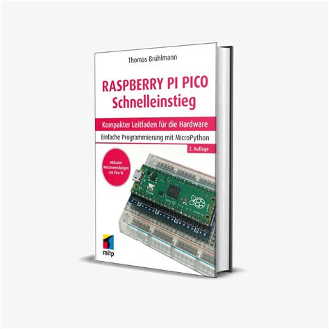 Electro Raspberry Pi Pico Und Pico W Schnelleinstieg Kompakter