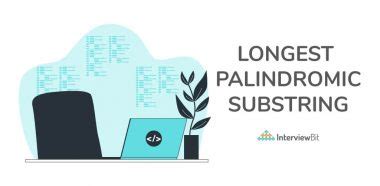 Longest Palindromic Substring InterviewBit
