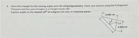 Solved Solve The Triangle For The Missing Angles And Side Chegg