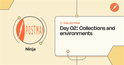 Day 02 Collections And Environments Postman Learning Postman Api