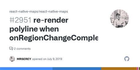 Re Render Polyline When OnRegionChangeComplete Issue React Native Maps React Native