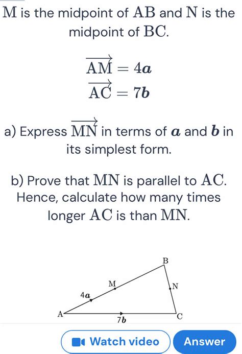 solved m is the midpoint of ab and n is the midpoint of bc vector am