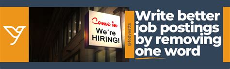 write better job postings by removing one word