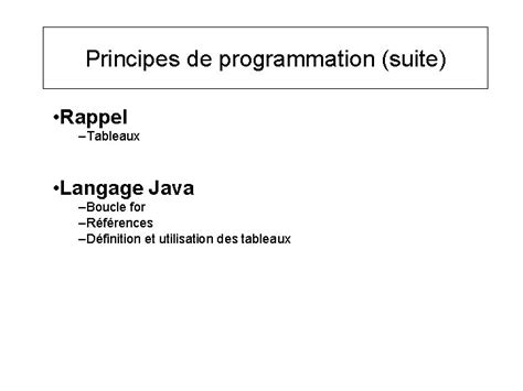 Principes De Programmation Suite Rappel Tableaux Langage Java