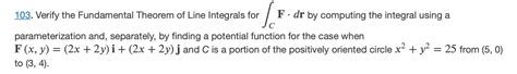Solved Verify The Fundamental Theorem Of Line Integrals Chegg