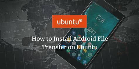 How To Install Android File Transfer For Linux On Ubuntu VITUX
