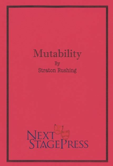 Mutability Next Stage Press Llc