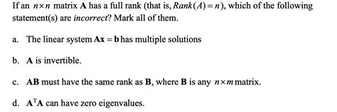solved a if an nxn matrix a has a full rank that is