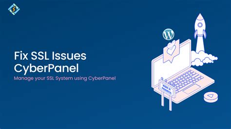 How To Fix SSL Issues In CyberPanel Knowledge Base