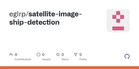 Github Eglrpsatellite Image Ship Detection