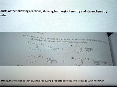 SOLVED:ducts of the following reactions, showing both regiochemistry and stereochemistry riate ...