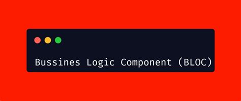 Flutter Design Pattern Bussines Logic Component Bloc Dev Community