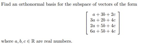Solved Find An Orthonormal Basis For The Subspace Of Vectors