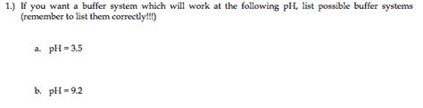 Solved If You Want A Buffer System Which Will Work At Chegg