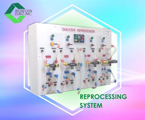 Dialyzer Reprocessing System Is An Bioregen Euro Inc Facebook