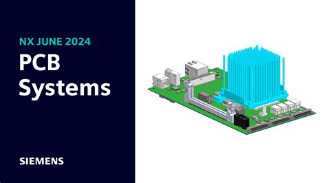 Whats New In Nx June 2024 Pcb Design Systems