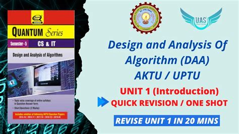 Design And Analysis Of Algorithm Unit 1 Quick Revision One Shot Daa Exams Aktu Youtube