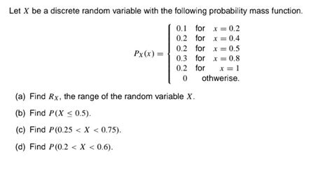 Solved Let X Be A Discrete Random Variable With The Chegg Com