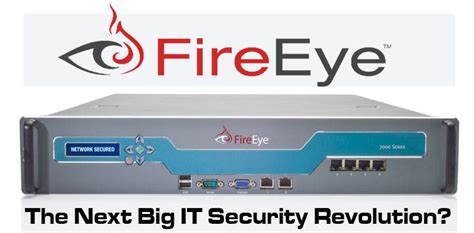 Tech Biz Econ Blog Fireeye Is Now One Of The Hottest Start Ups In Enterprise Security And May